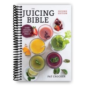 the juicing bible [spiral-bound] pat crocker