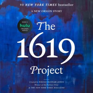 the 1619 project: a new origin story