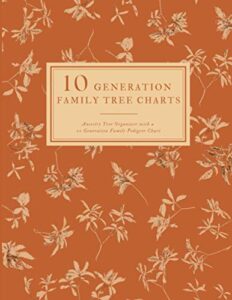 10 generations family tree charts to fill in: ancestry tree organizer, family pedigree chart, genealogy workbooks with charts, family history book you ... (genealogy organizer charts and forms)