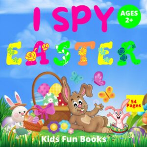 i spy easter: a fun guessing game book for 2-5 year olds | 54 colored pages of interactive pictures for preschoolers & toddlers