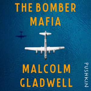 the bomber mafia: a dream, a temptation, and the longest night of the second world war