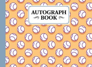 autograph book: baseball cover | signatures blank scrapbook, blank unlined keepsake, keepsake memory book, size 8.25" x 6" by kevin ippolitto