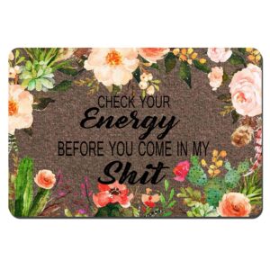 funny doormat custom indoor doormat -check ya energy before you come in this house funny front door mats home and office decorative entry rug garden/kitchen/bedroom mat non-slip rubber 23.6 x15.7 inch