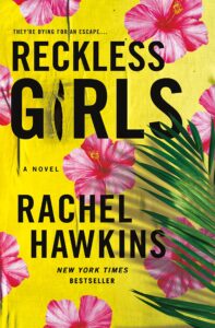 reckless girls: a novel