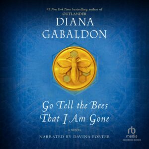 go tell the bees that i am gone: outlander, book 9