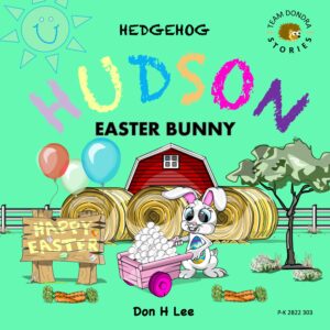 hedgehog hudson - easter bunny