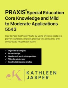 praxis® special education core knowledge and mild to moderate applications 5543: how to pass the praxis® 5543 by using the navaed test prep study ... , and constructed response practice.