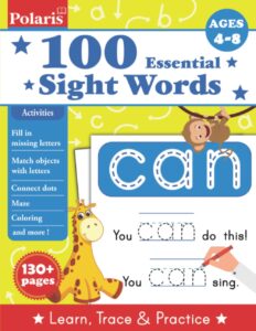 100 essential sight words: learn, trace & practice 100 high frequency sight words for preschool, kindergarten and first grade (polaris activity workbook)