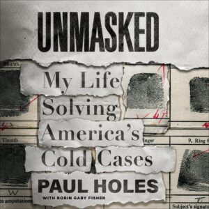 unmasked: my life solving america's cold cases