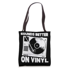 funny vinyl record lp - record player sounds better on vinyl tote bag