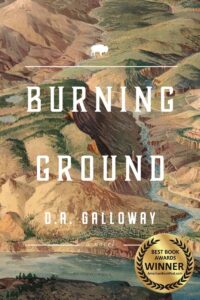 burning ground: adventure, tragedy, and romance in the early days of yellowstone (frontier traveler series book 1)