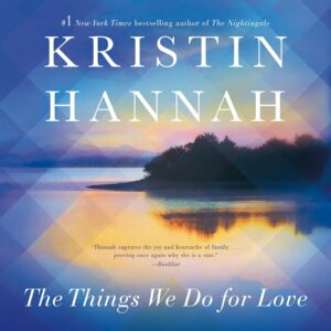 the things we do for love: a novel