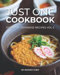 just one cookbook essential japanese recipes vol 2