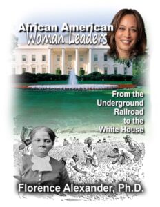 african american women leaders: from the underground railroad to the white house