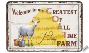 welcome to my funny goat farm greatest of all time 20x30 cm metal retro look decoration crafts sign for home kitchen bathroom farm garden garage inspirational quotes wall decor