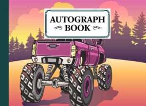 autograph book: monster truck cover | memory book, signature celebrity memorabilia album gift, size 8.25" x 6" by leo weiss