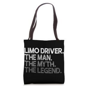 limo driver man the myth legend gift tote bag