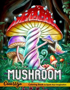 mushroom coloring book: adult coloring book features mushroom, fungi, mycology for stress relief