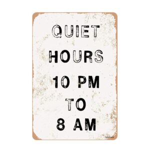 pengbaax quiet hours 10pm to 8am retro tin sign vintage metal sign wall poster plaque for home garden yard road 12x8 inch