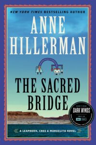 the sacred bridge: a novel (a leaphorn, chee & manuelito novel book 7)