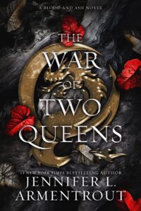 the war of two queens (blood and ash book 4)