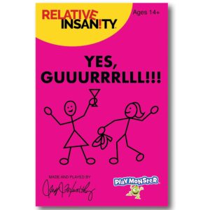 relative insanity yes, guuurrrlll!!! — hilarious party game made and played by comedian jeff foxworthy — ages 14+ — 4-12 players