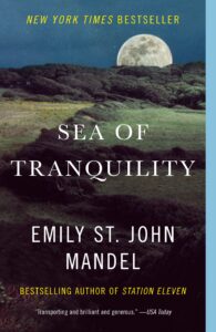 sea of tranquility: a novel