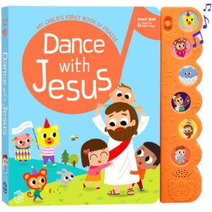 dance with jesus - christian sound book, sing along bible songs | christening, dedication, baptism gifts for boys, girls, babies | religious toys, interactive music books for toddlers