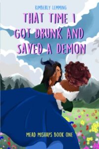 that time i got drunk and saved a demon (mead mishaps)