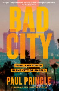 bad city: peril and power in the city of angels