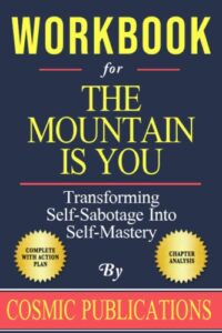 workbook: the mountain is you: transforming self sabotage into self mastery by brianna wiest