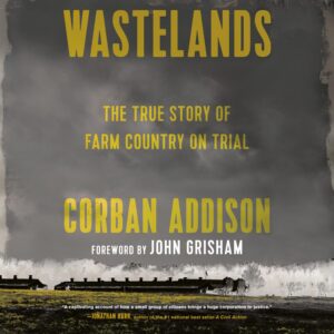 wastelands: the true story of farm country on trial