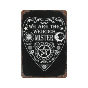 jpkirozr 11.8*7.9in retro halloween we are the weirdos sir witchy gothic home decor tin sign metal poster wall plaque decoration bar cafe garage cave club garden funny art white-style-7-1-1