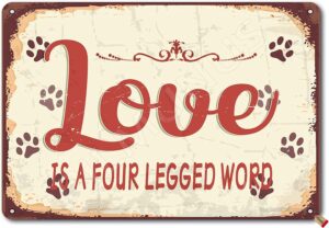 love is a four legged word vintage poster tin sign bathroom home garden retro store cafe 8x12 inch retro look metal poster sign for home farm garage quotes wall decor