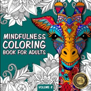 mindfulness coloring book for adults: for mindful people | feel the zen with stress relieving designs animals, mandalas, zentangle nature art