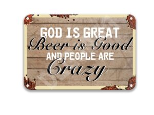 fikr god is great beer is good and people are crazy metal decoration plaque sign for garden bar home wall home outdoors wall decor 20x30 cm