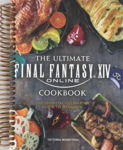 the ultimate final fantasy xiv cookbook: the essential culinarian guide to hydaelyn