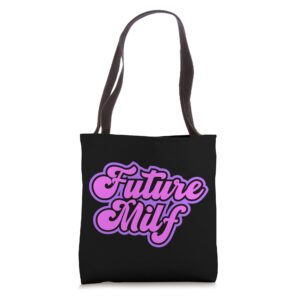 future milf in training tote bag