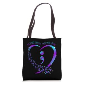 no story should end happy suicide awareness support graphic tote bag