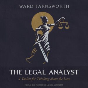 the legal analyst: a toolkit for thinking about the law