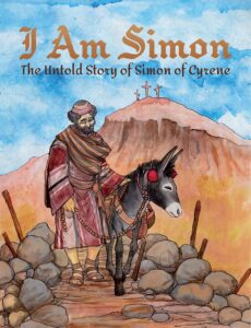 i am simon: the untold story of simon of cyrene