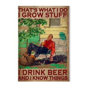 vintage metal plaque beer man relax time - that's what i do i grow stuff i drink beer and i know things garden man metal tin sign vintage sign for home coffee garden wall decor 8x12 inch