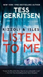 rizzoli & isles: listen to me: a novel