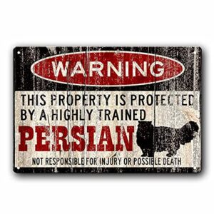 warning this property is protected by a highly trained persian cat retro metal tin sign vintage sign for home coffee garden wall decor 8x12 inch