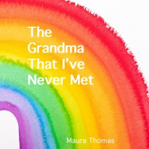 the grandma that i've never met