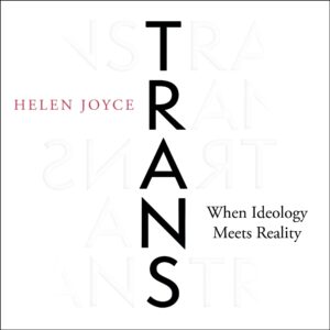 trans: when ideology meets reality