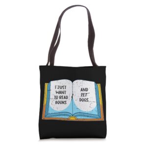 animal lover i just want to read books and pet dogs reading tote bag