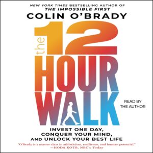 the 12-hour walk: invest one day, unlock your best life