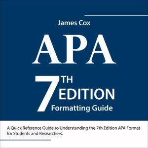 7th edition apa formatting guide: for students and researchers