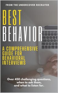 best behavior: a comprehensive guide for behavioral interviews